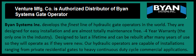 Distributor of Byan System Gate Operator - Venture Mfg. Co.